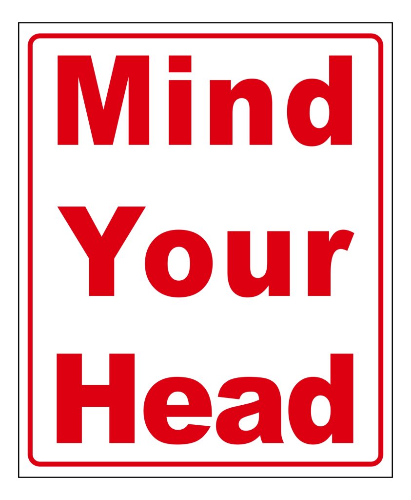 Mind Your Head - Mac Safety Signs