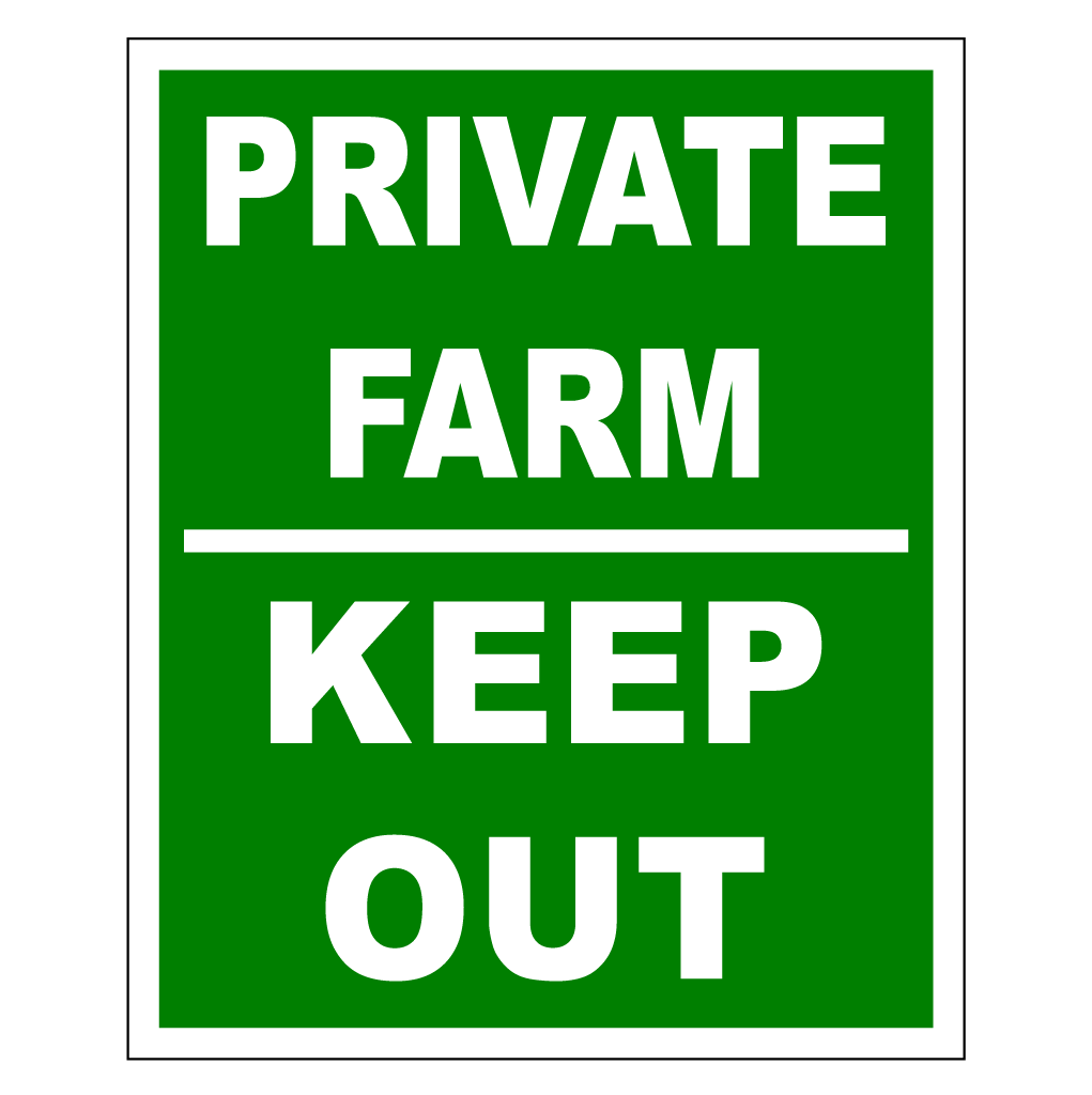 Private Farm Keep Out – Mac Safety Signs